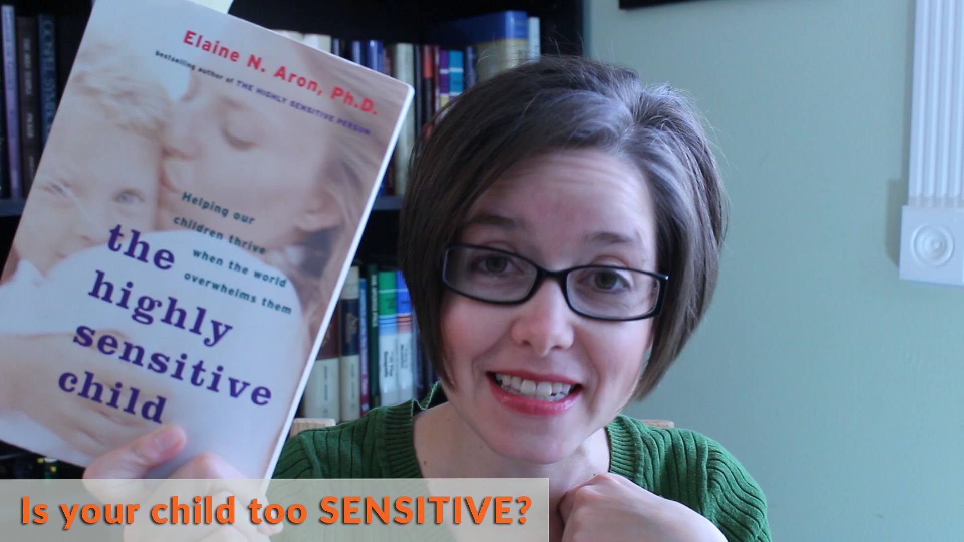Is your child too sensitive? {Review - The Highly Sensitive Child ...