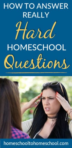 How to answer REALLY tough homeschool questions - Homeschool to Homeschool