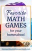 Favorite Math Games in Our Homeschool (for All Ages) - Homeschool to ...