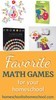 Favorite Math Games in Our Homeschool (for All Ages) - Homeschool to ...