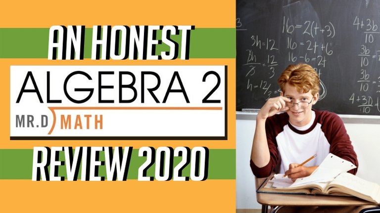 Mr. D Math - An Honest Algebra II Review for 2020 - Homeschool to ...