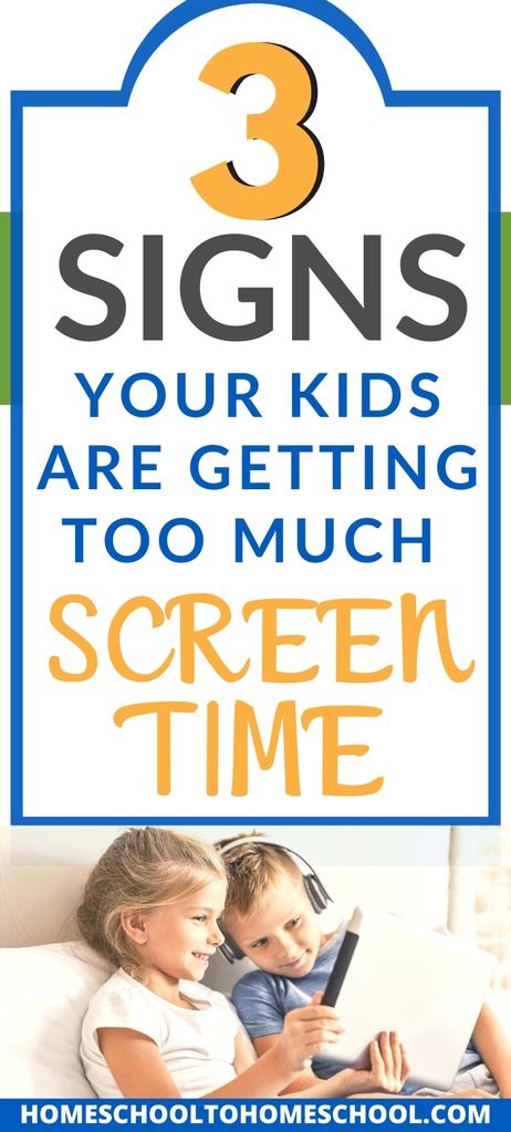 3 Signs your kids are getting too much screen time - Homeschool to ...